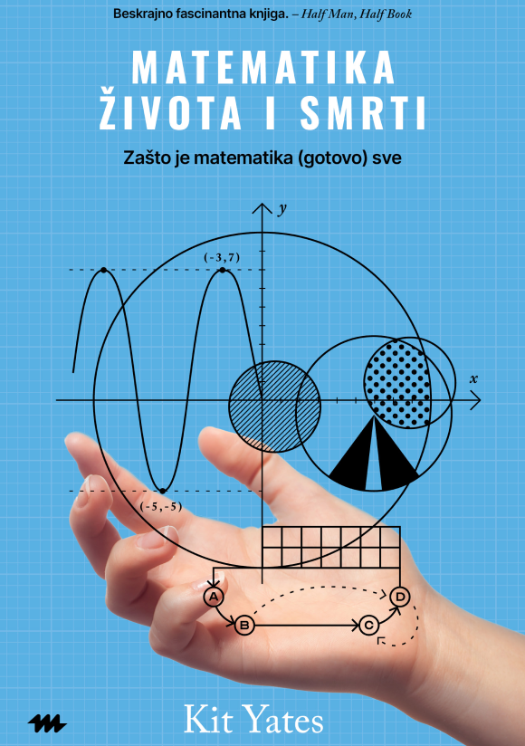 Matematika života i smrti - Kit Yates | Znanost o matematici i životu
